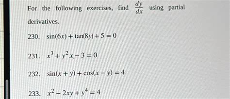 Solved For The Following Exercises Find Dydx ﻿using Partial