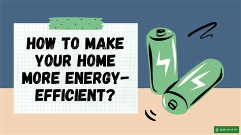 How To Make Your Home More Energy Efficient Sigma Earth