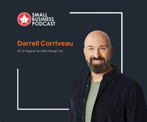 Harnessing The Power Of Design With Darrell Corriveau Canadiansme