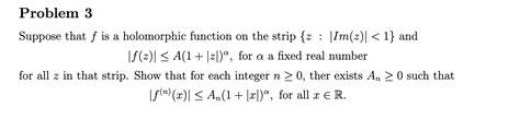 Solved Suppose That F Is A Holomorphic Function On The