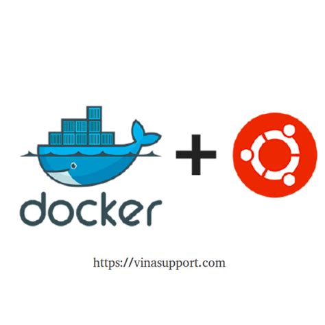 Hướng Dẫn Cài đặt Docker Trên Ubuntu 2004 2204 Vinasupport