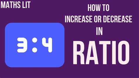 How To Increase And Decrease In A Ratio Maths Lit Youtube