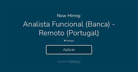 Analista Funcional Banca Remoto Portugal At Plexus Tech