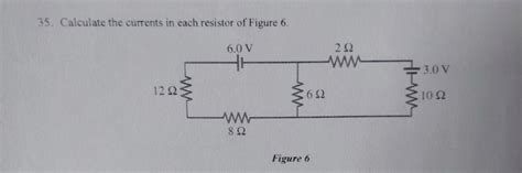 Solved Calculate The Currents In Each Resistor Of Figure Chegg