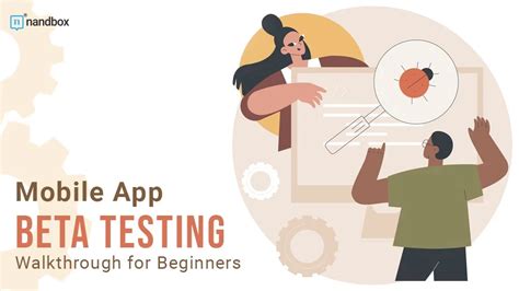 Mobile App Beta Testing Walkthrough For Beginners
