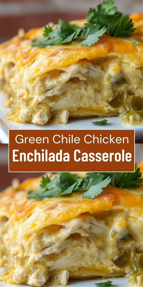 Green Chile Chicken Enchilada Casserole