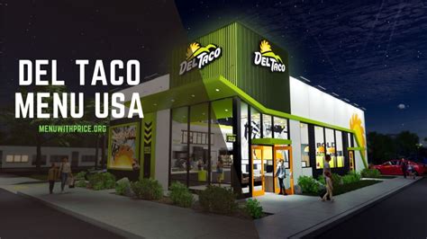 Del Taco Menu With Prices 2025 Usa Updated