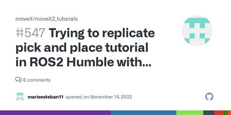 trying to replicate pick and place tutorial in ros2 humble with ur · issue 547 · moveit moveit2