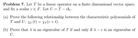 solved problem 7 let t be a linear operator on a finite