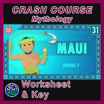 Crash Course Mythology Episode 31 Heroes 7 Maui WS Key By SciHigg