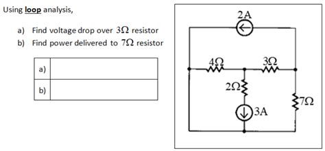 Solved Using Loop Analysis Find The Voltage Drop Over The Chegg