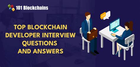top 15 blockchain developer interview questions and answers 101