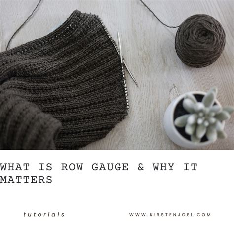 What Is Row Gauge And Why It Matters — Kirsten Joel Designs