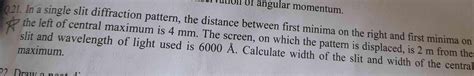 Answered Of Angular Momentum 0 21 In A Single Slit Diffraction Kunduz
