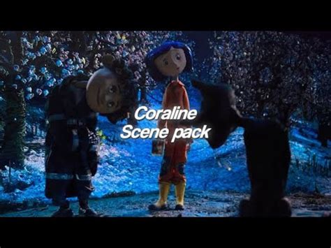 Coraline Scene Pack Scene Pack Coraline Youtube