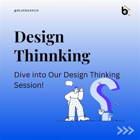 Bluebash On Linkedin Session Designthinking Innovation Problemsolving Creativity