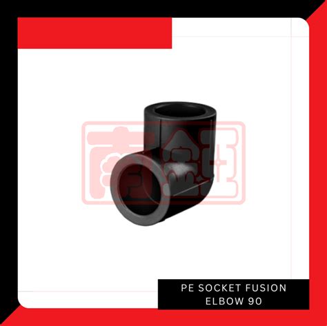 Pe Socket Fusion Elbow 90 Selangor Malaysia Kuala Lumpur Kl Seri