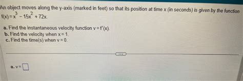 Solved An Object Moves Along The Y Axis Marked In Feet So Chegg