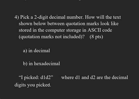 Solved 4 Pick A 2 Digit Decimal Number How Will The Text Chegg Com
