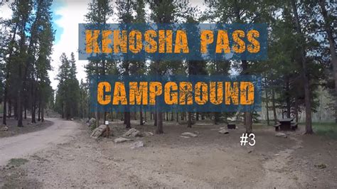 Kenosha Pass Campground Pike National Forest Youtube