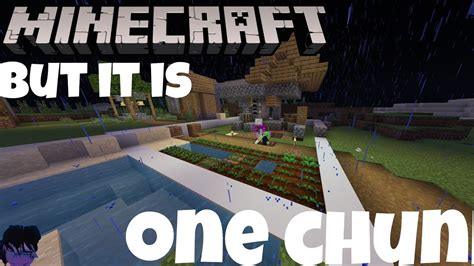 Minecraft But It Is One Chunk Youtube