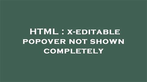 HTML X Editable Popover Not Shown Completely YouTube