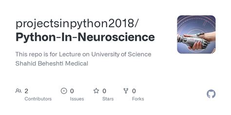 Github Projectsinpython2018python In Neuroscience This Repo Is For