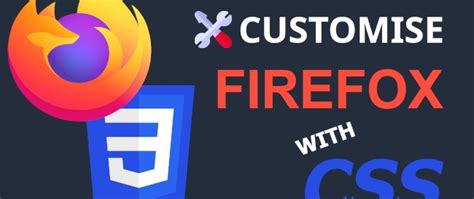 how to create and use userchrome css in firefox dev community