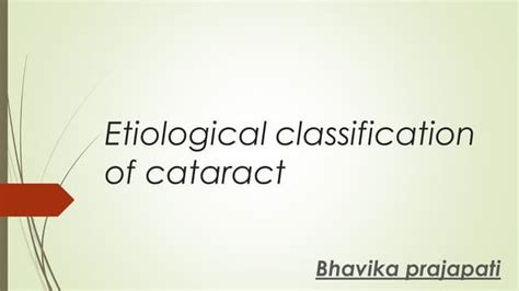 Etiological Classification Of Cataract Dr Bkp
