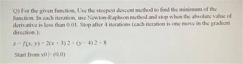 solved q for the given function use the steepest descent