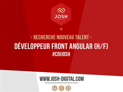 RECRUTEMENT DEVELOPPEUR FRONT END ANGULAR H F POSTE EN CDI Josh
