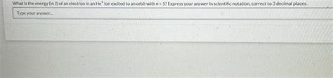 Solved What Is The Energy In J Of An Electron In An