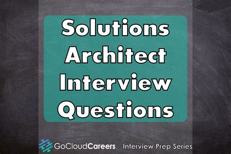 Solutions Architect Interview Questions Go Cloud Careers