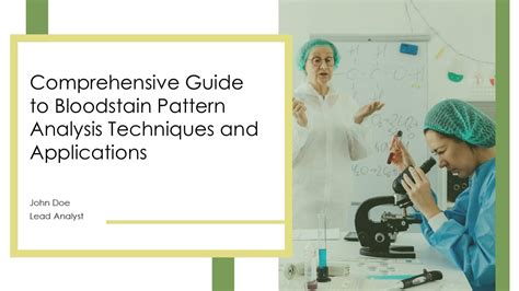 Comprehensive Guide To Bloodstain Pattern Analysis Techniques And Applications PPT Example ST AI