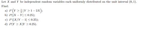 solved let x and y be independent random variables each