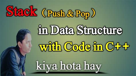 Stack In Data Structure C In Hindiurdu Push And Pop Operation In Data Structure Using C