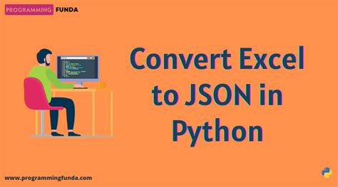 How To Convert Excel To Json In Python Programming Funda Coding