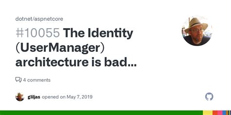 The Identity Usermanager Architecture Is Bad And Or Unintuitive Issue Dotnet