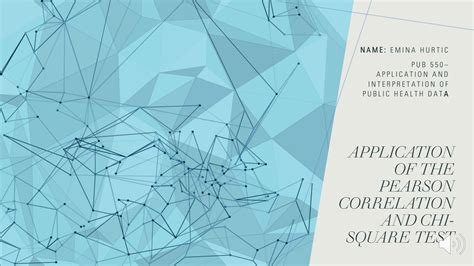 Solution Application Of The Pearson Correlation And Chi Square Test