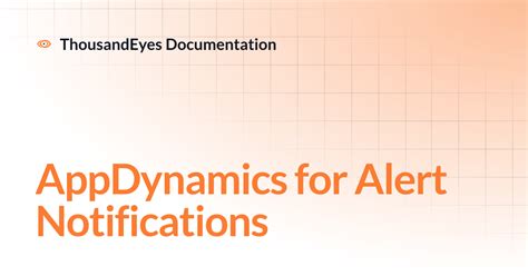 Appdynamics For Alert Notifications Thousandeyes Documentation