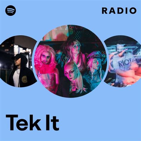 Tek It Radio Playlist By Spotify Spotify