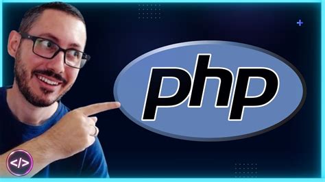 Php O Que É Como Funciona Youtube