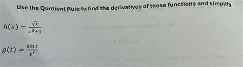 Solved Use the Quotient Rule to find the derivatives of | Chegg.com