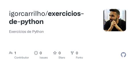 Github Igorcarrilho Exercicios De Python Exerc Cios De Python