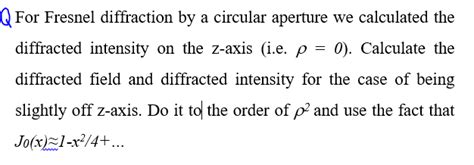 Q For Fresnel Diffraction By A Circular Aperture We