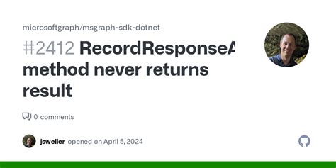 recordresponseasync method never returns result · issue 2412