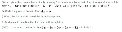 solved you are given three hyperplanes simply meaning