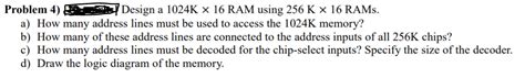 Solved Problem Design A K RAM Using K Chegg