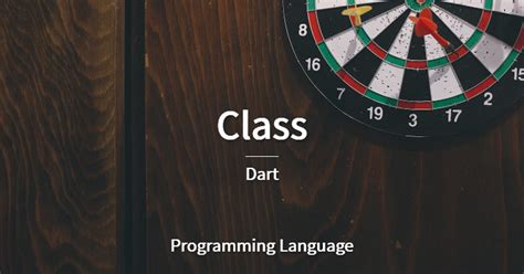Class Dart