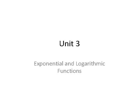 Unit Exponential And Logarithmic Functions Exponential Functions